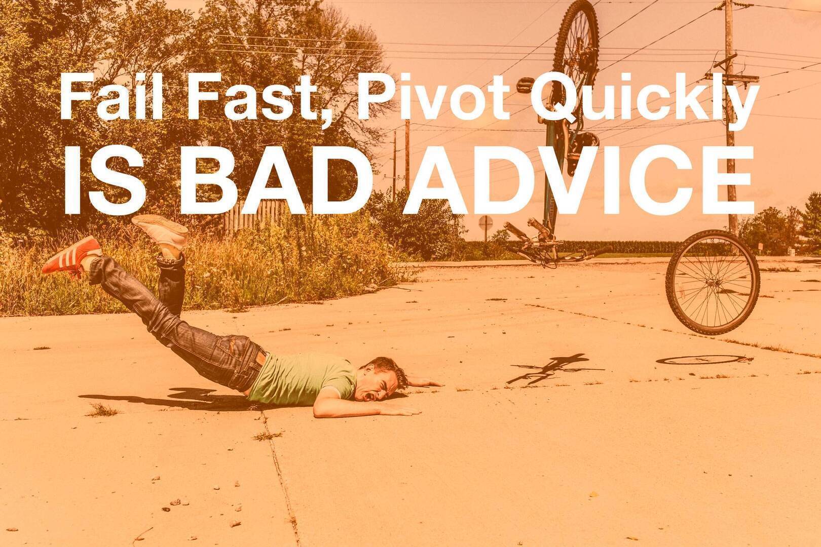 Fail fast, pivot quickly, is bad advice explains director of PlayLabs